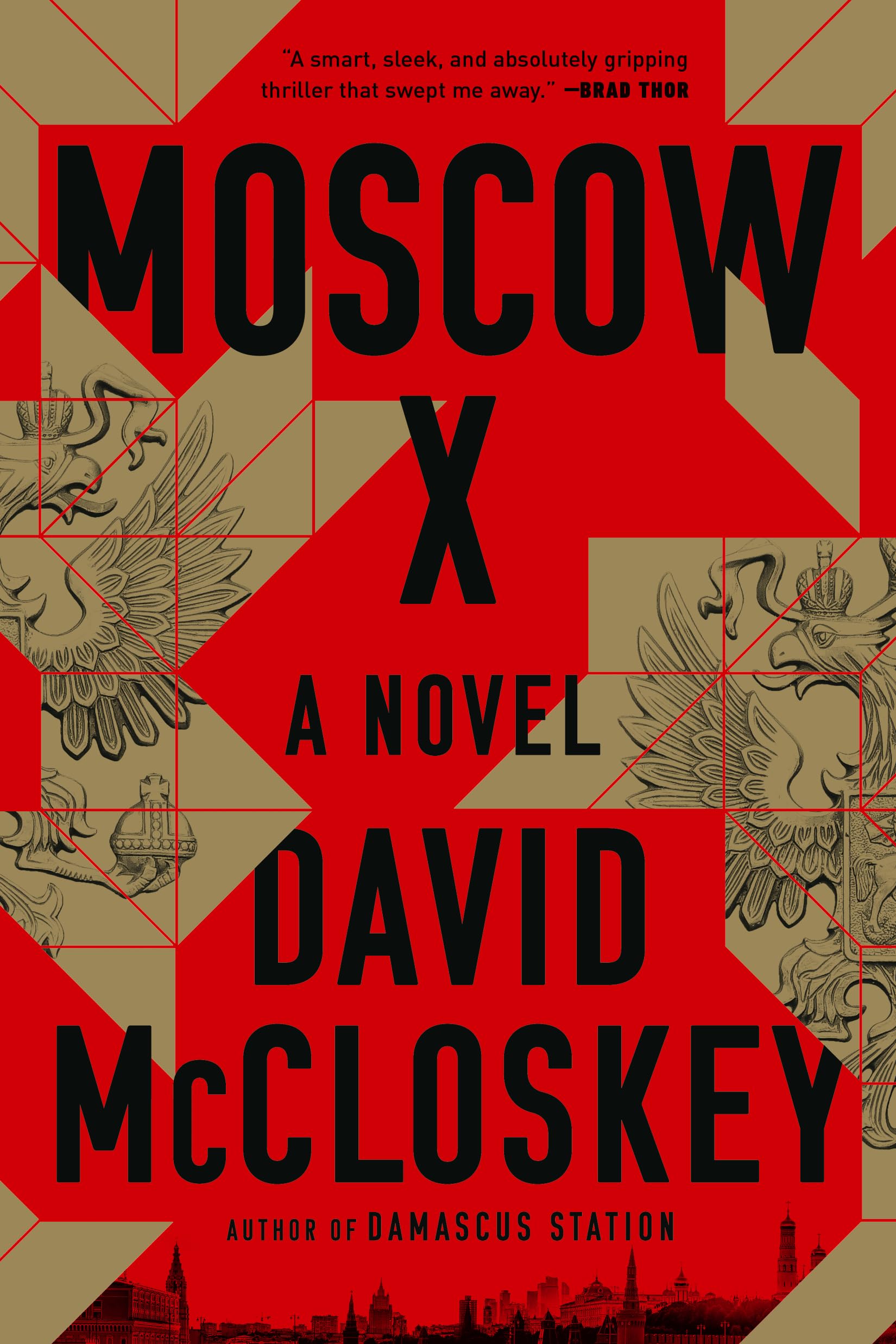 Moscow X: A Novel: McCloskey, David: 9781324086468: Amazon.com: Books