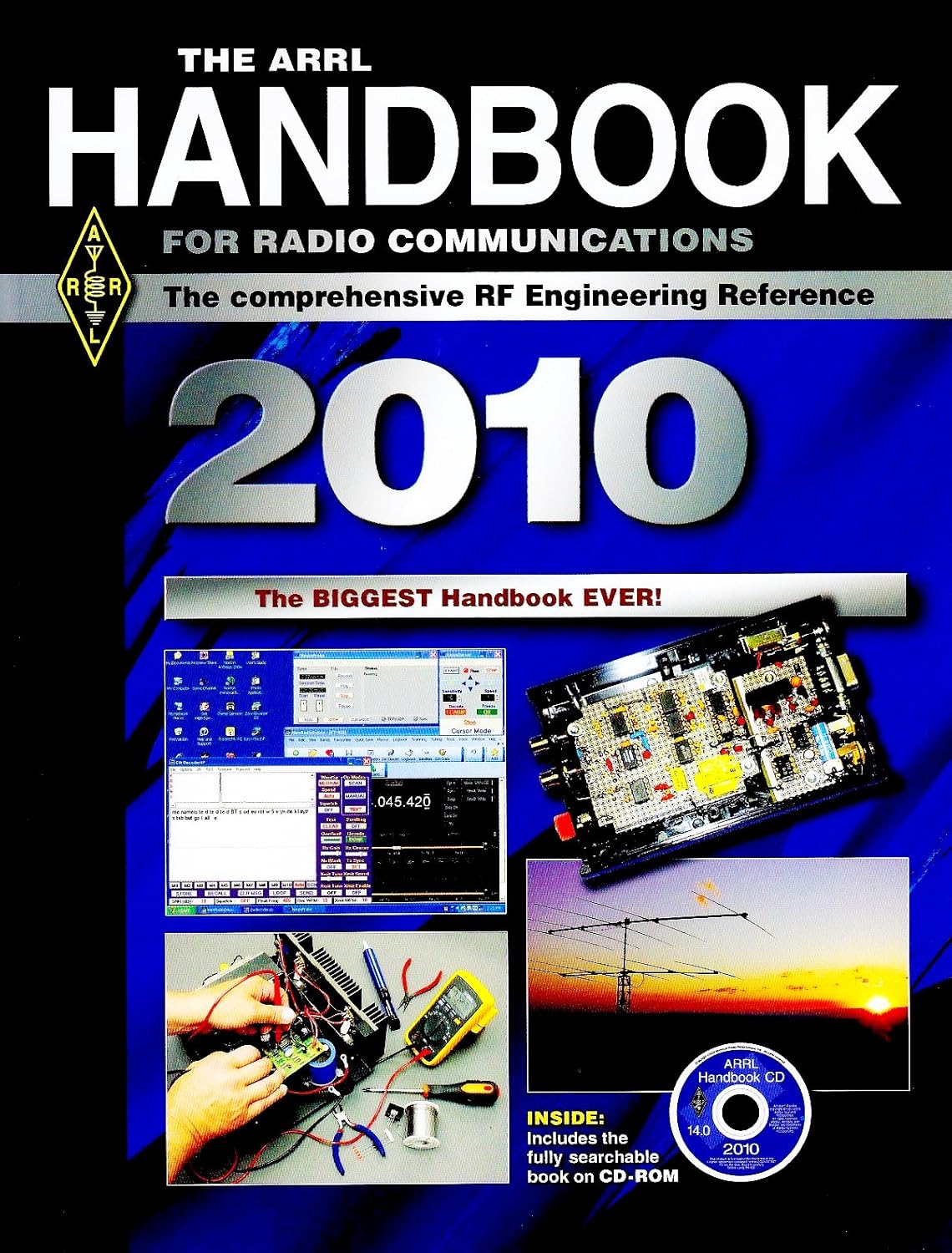 The ARRL Handbook for Radio Communications 2010: American Radio Relay ...