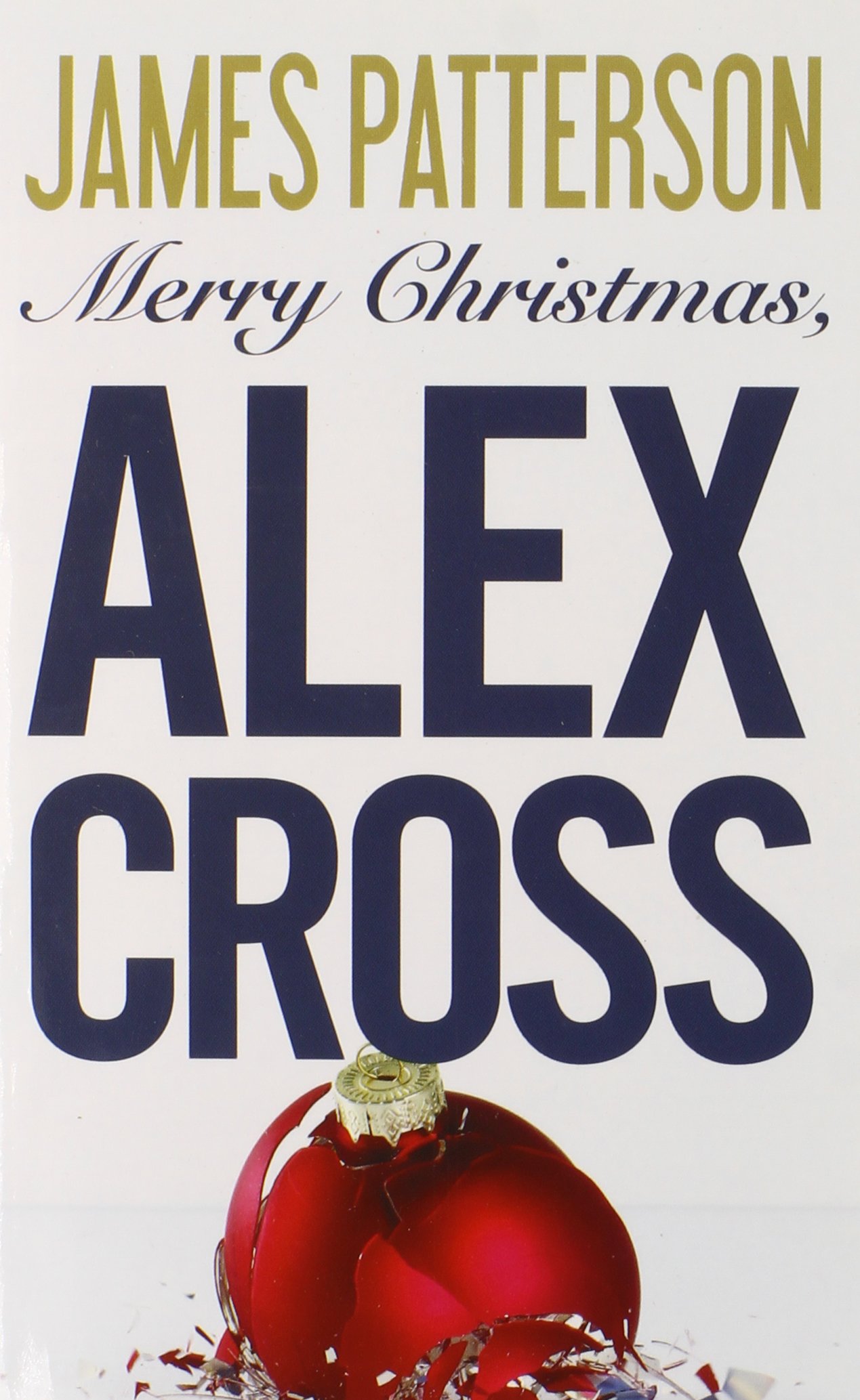 Merry Christmas, Alex Cross: 9780316210737: Amazon.com: Books