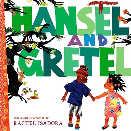 Hansel and Gretel : Isadora, Rachel, Isadora, Rachel: Amazon.co.uk: Books