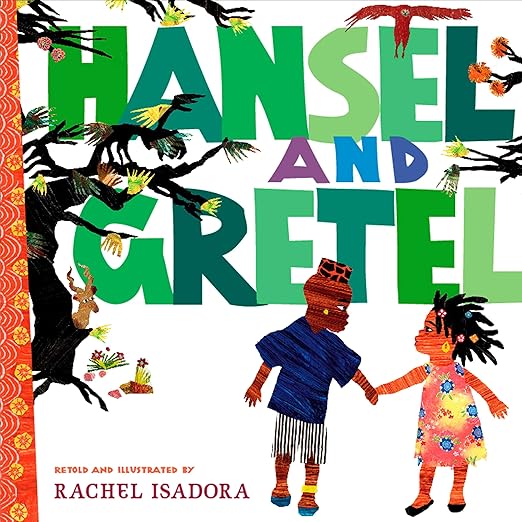 Hansel and Gretel: Isadora, Rachel, Isadora, Rachel: 9780399250286 ...