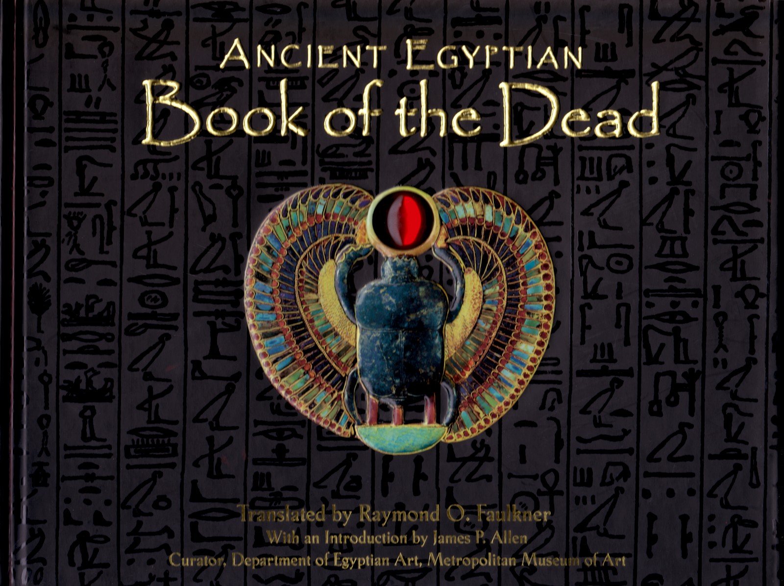 Ancient Egyptian Book of the Dead: Raymond O. Faulkner, James P. Allen ...