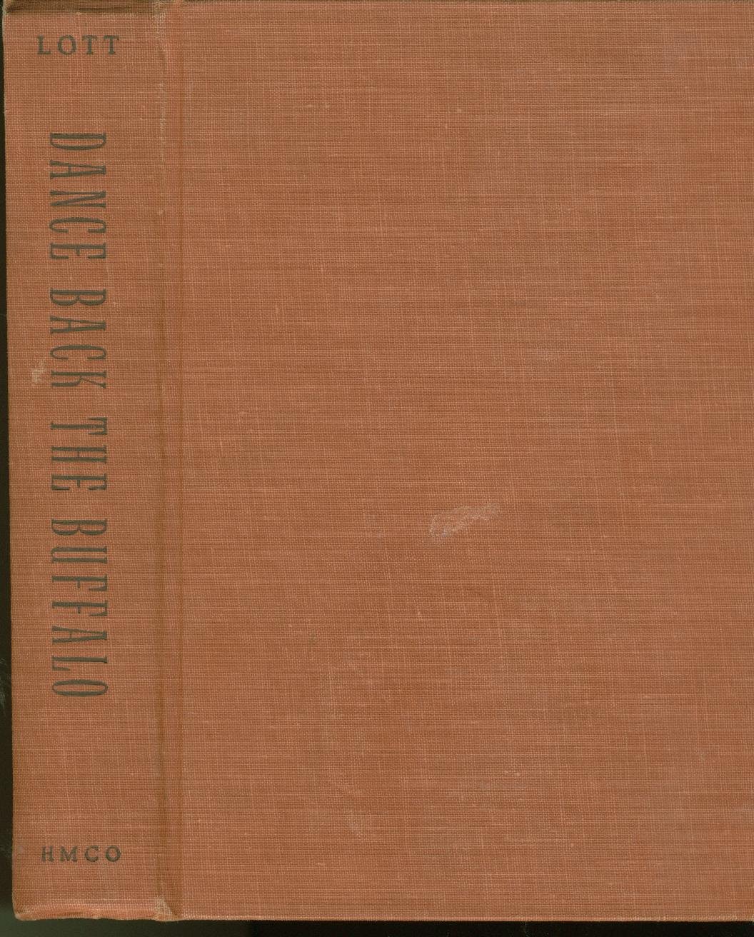 DANCE BACK THE BUFFALO: Amazon.co.uk: Lott, Milton: 9781112922398: Books
