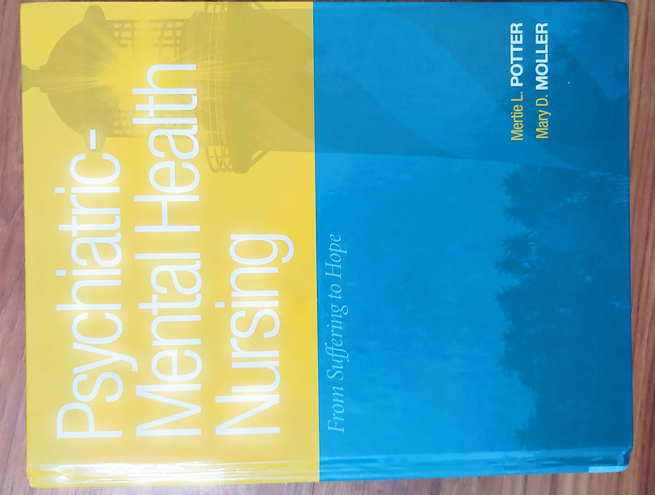 Psychiatric-Mental Health Nursing: From Suffering to Hope (Mynursinglab ...