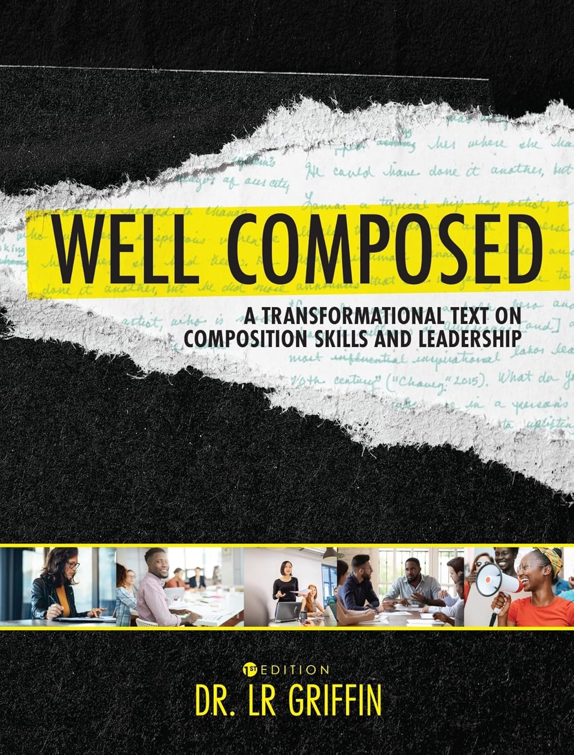 Well Composed: A Guide to Effective Composition and Transformational ...