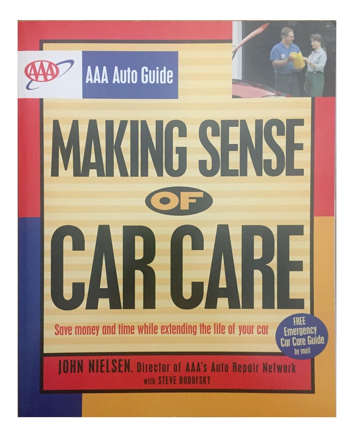 AAA Auto Guide: Making Sense of Car Care: Nielsen, John: 9781562515782 ...