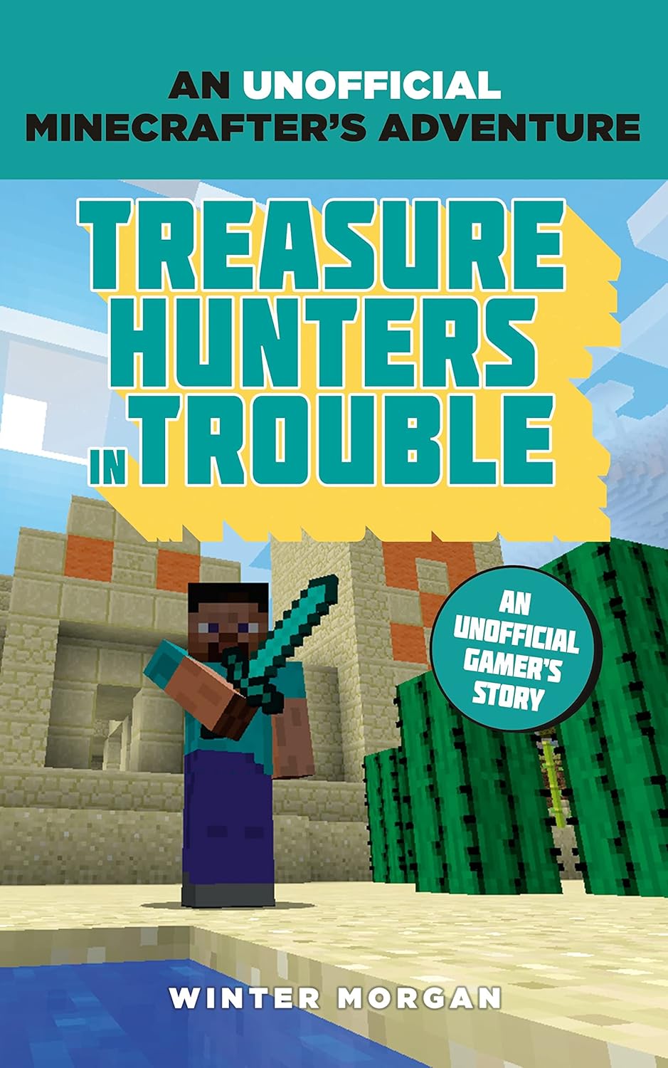 Minecrafters: Treasure Hunters in Trouble: An Unofficial Gamer's ...