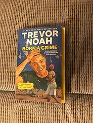 Born a Crime: Trevor Noah, Trevor Noah: 9781531865047: Amazon.com: Books
