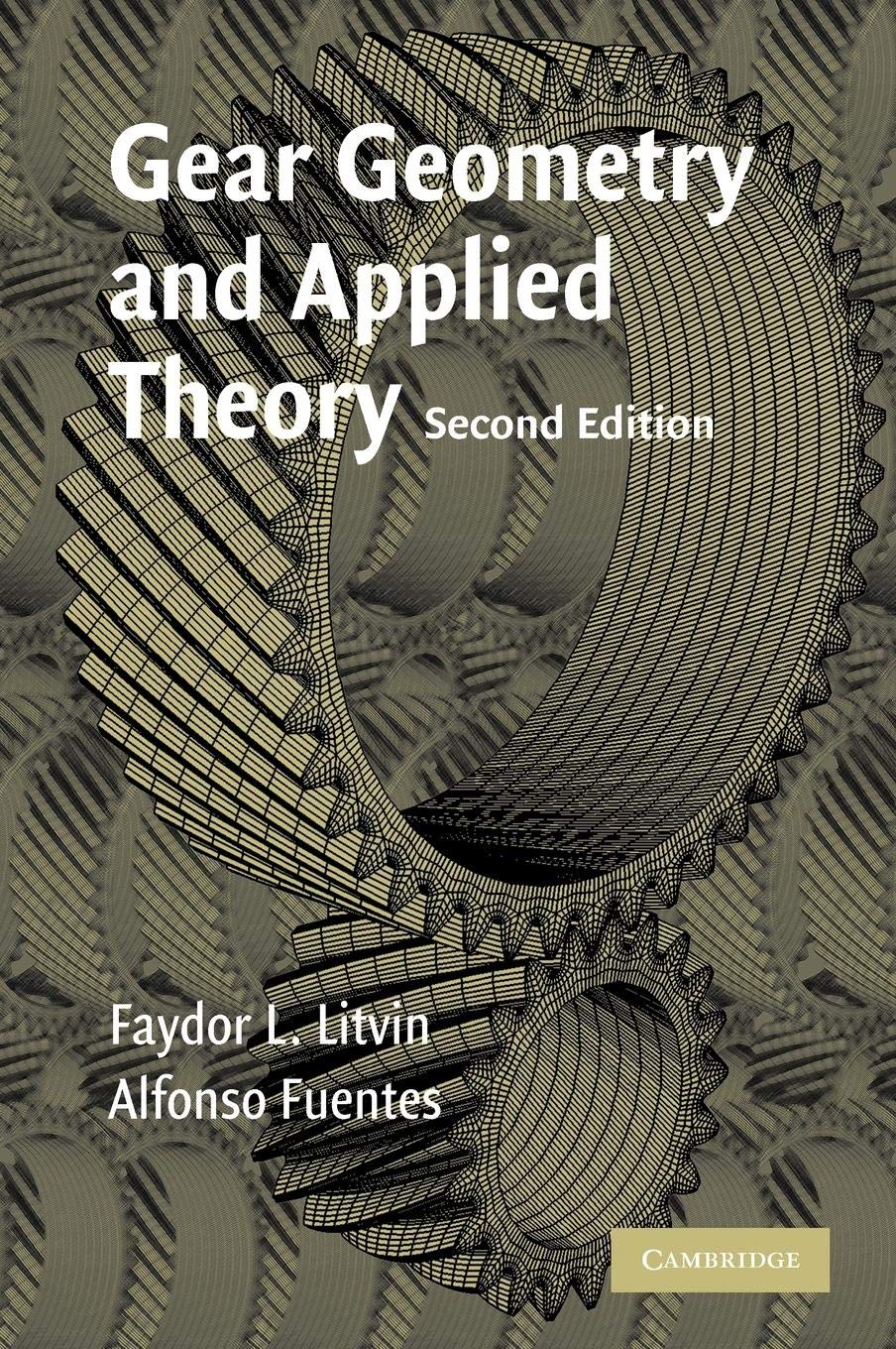 Amazon.com: Gear Geometry and Applied Theory: 9780521815178: Litvin ...