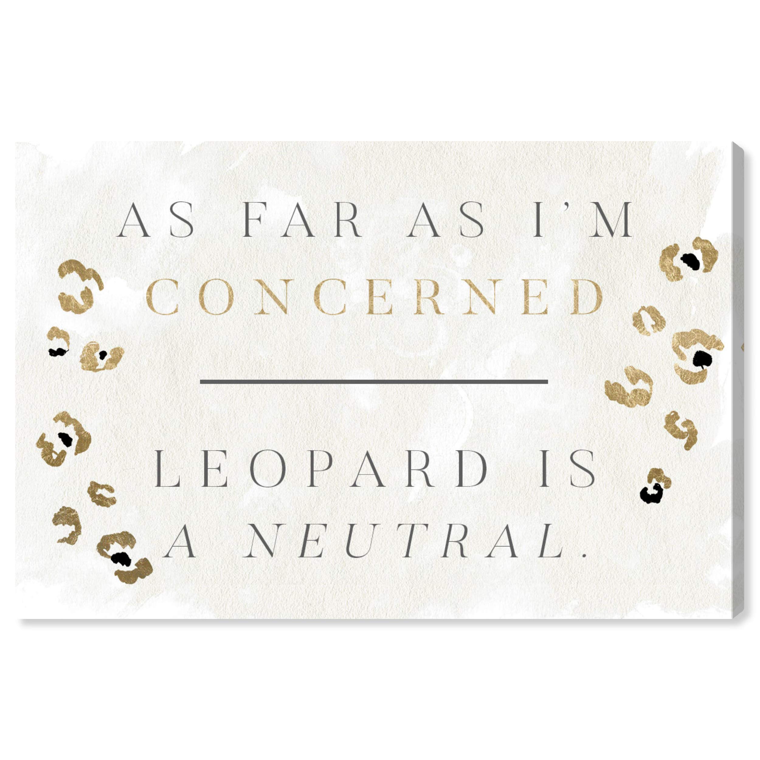Leopard Quotes Oliver Gal Typography And Quotes Wall Art Canvas Prints