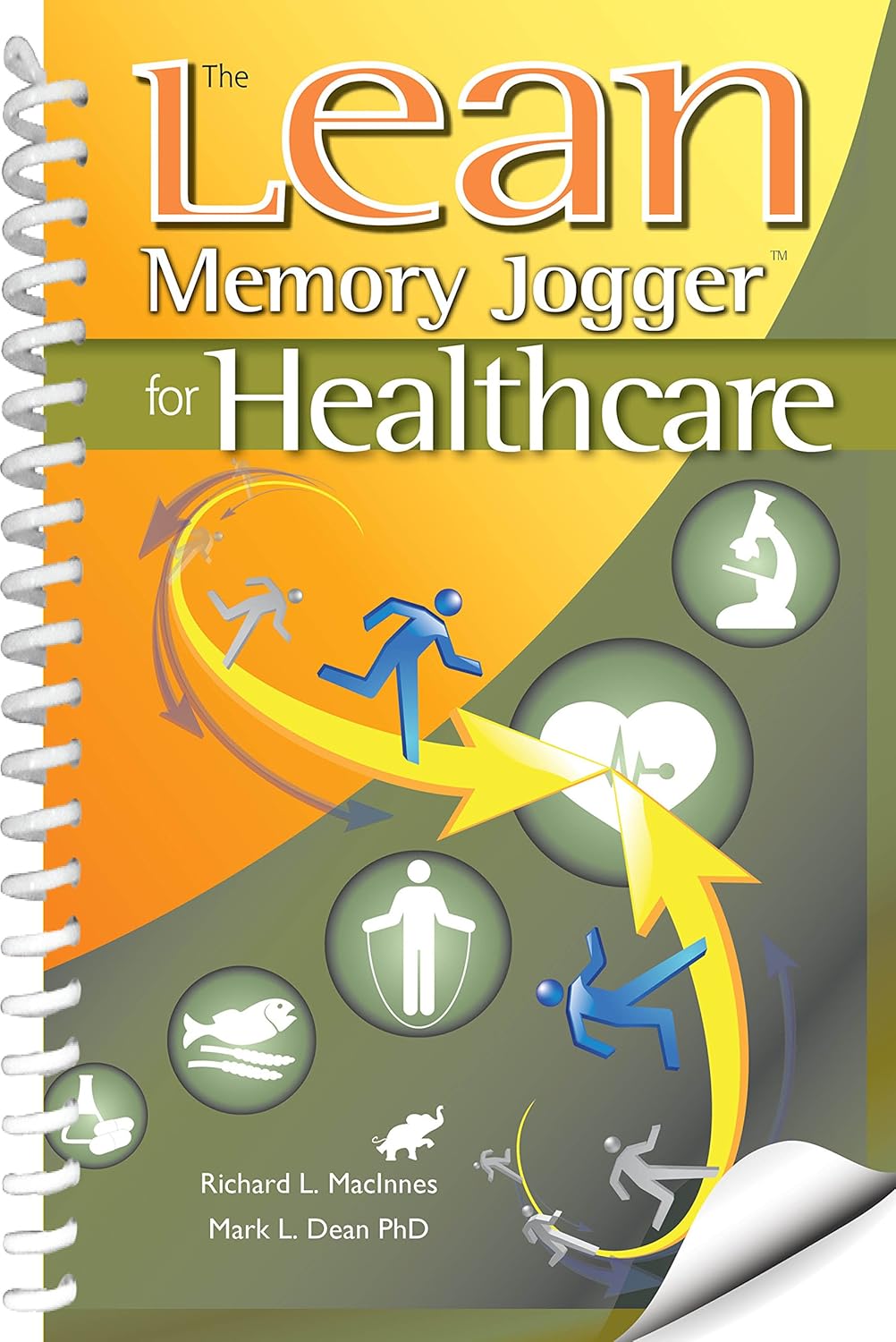 The Lean Memory Jogger for Healthcare: Richard L. MacInnes, Mark L ...