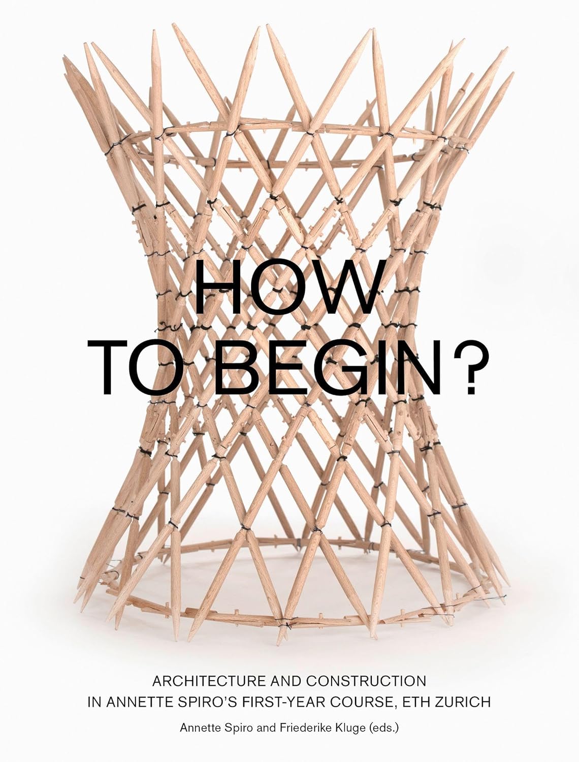 Amazon.com: How to Begin?: Architecture and Construction in Annette ...