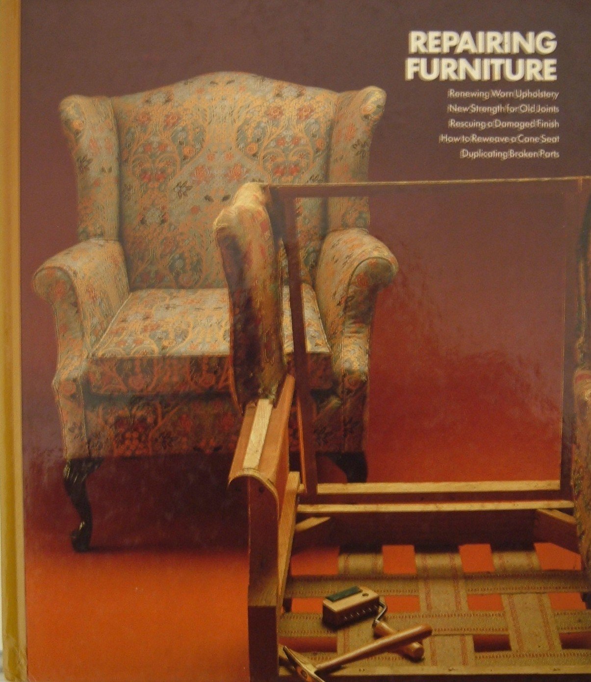 Repairing Furniture (Home Repair and Improvement): the editors of Time ...