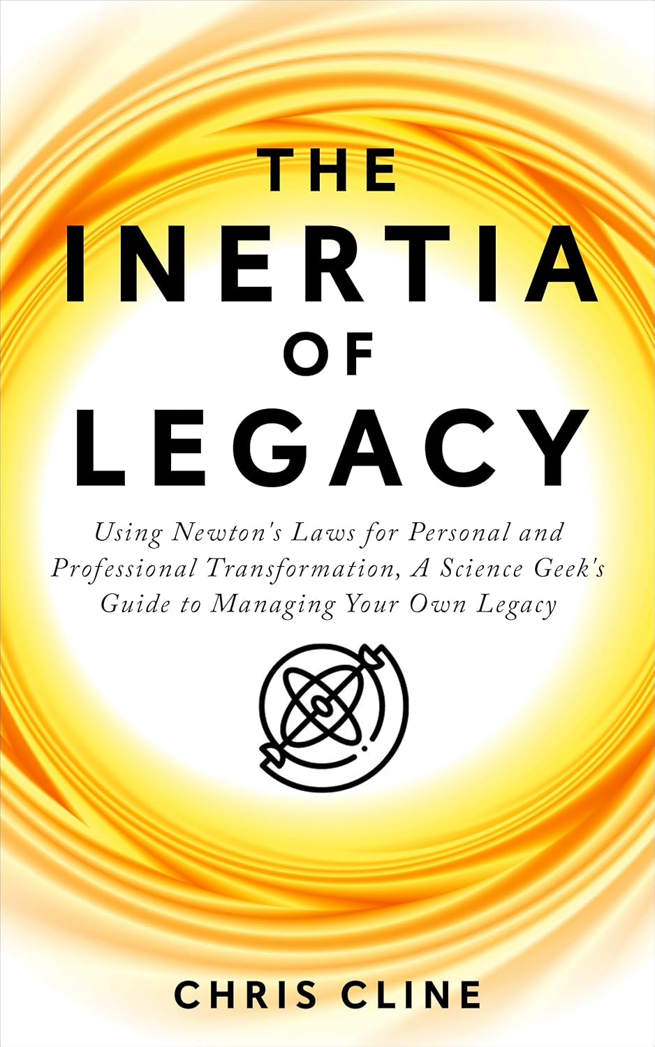 Amazon.com: The Inertia of Legacy: Using Newton’s Laws for ...