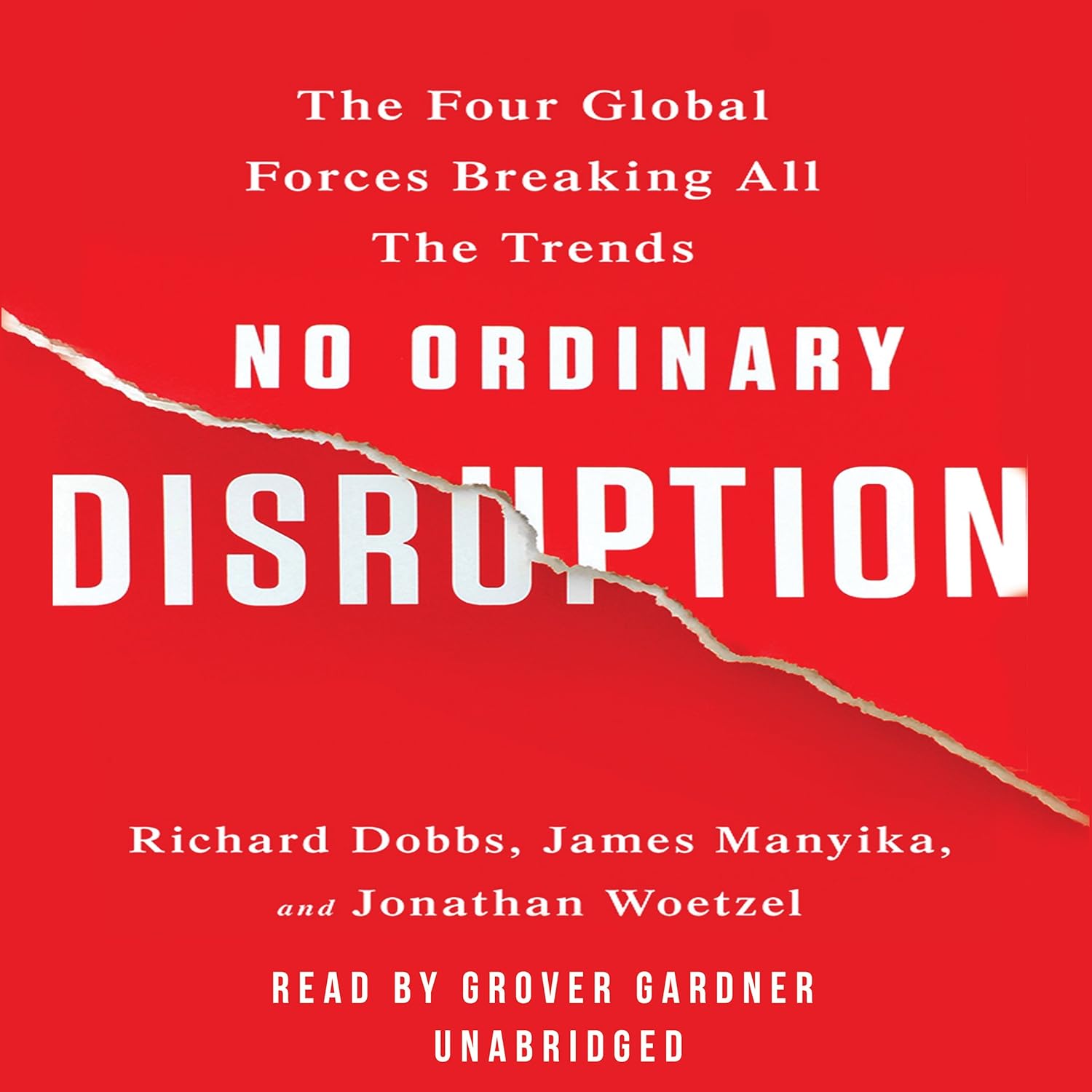 No Ordinary Disruption: The Four Global Forces Breaking All the Trends ...