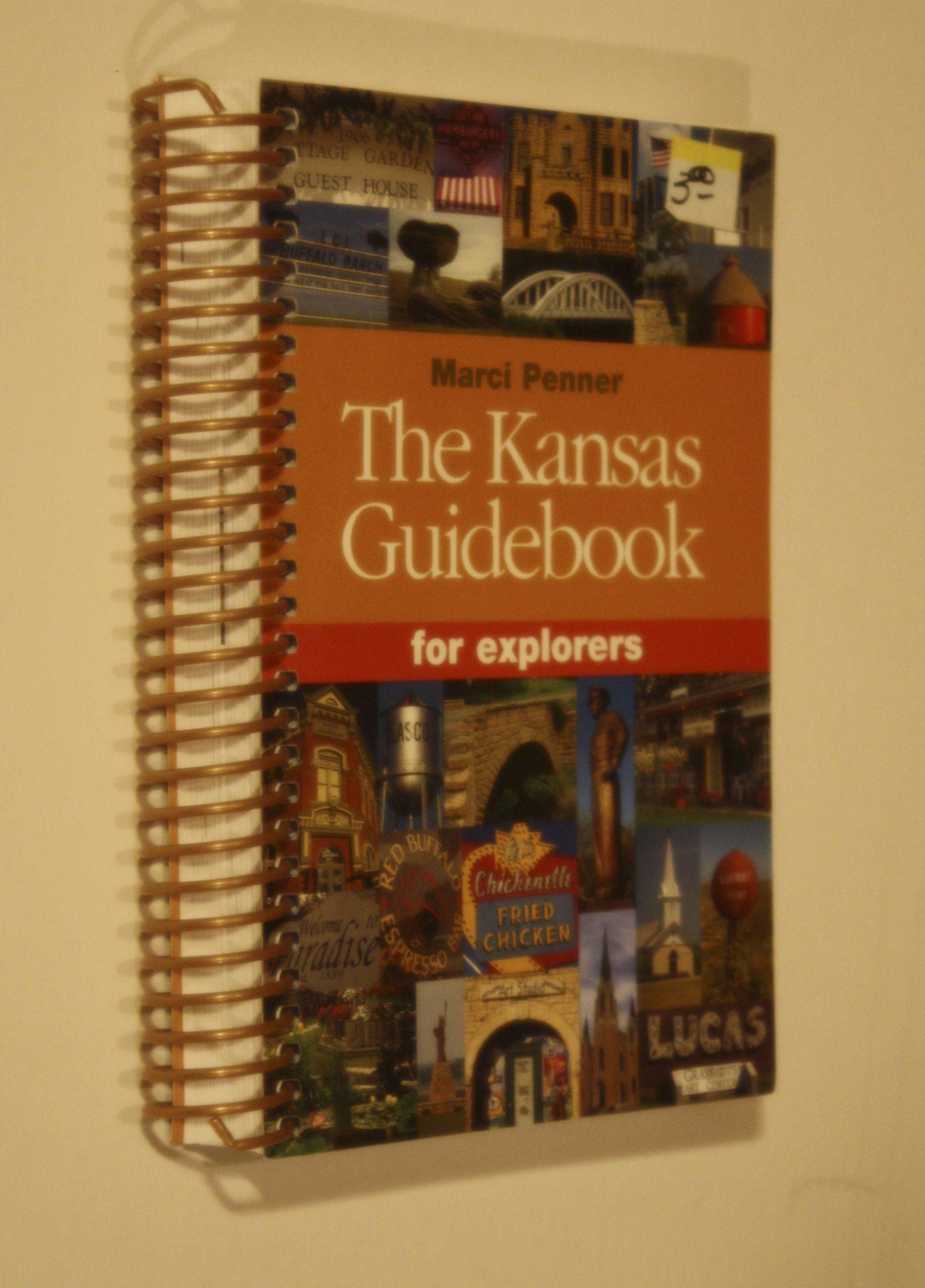 The Kansas Guidebook for explorers: Penner, Marci: 9780976540809 ...