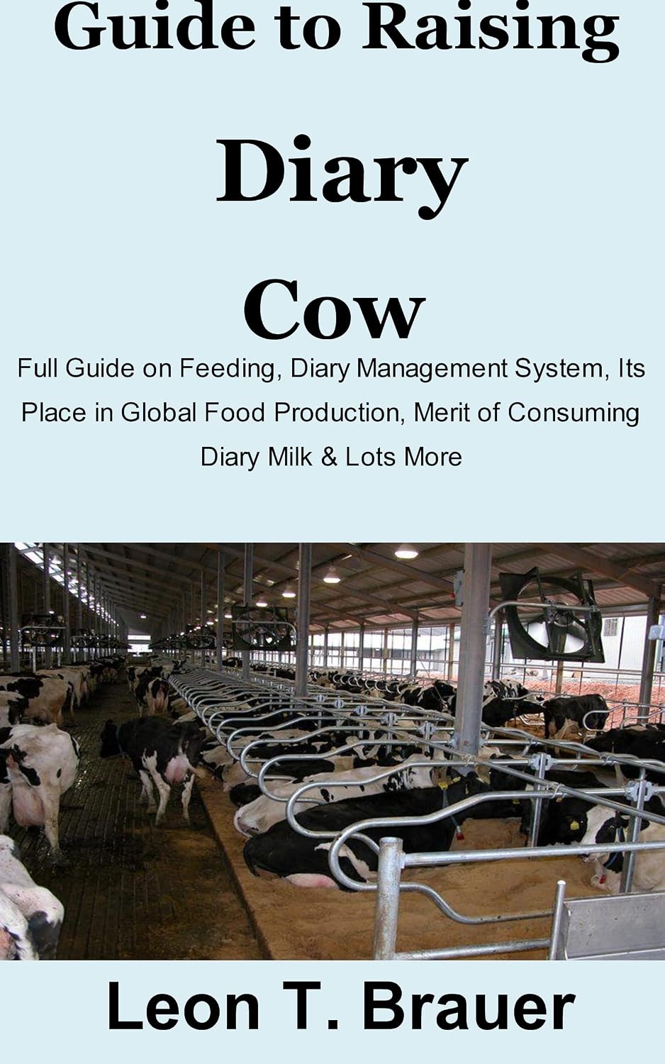 Keeping Diary Cow for Meat and Milk: Full Guide on Feeding, Diary ...