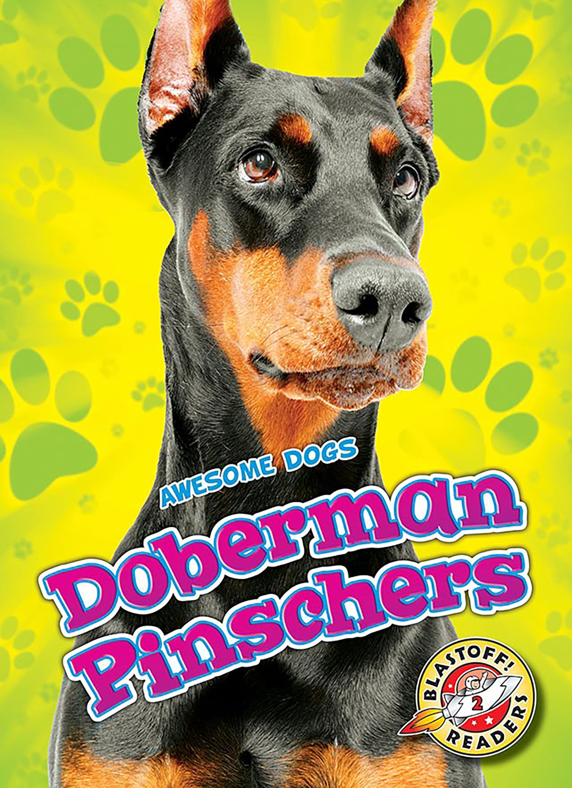 Amazon.com: Doberman Pinschers (Awesome Dogs): 9781626173927: Christina ...