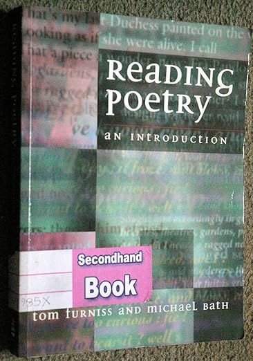 Reading Poetry: An Introduction : Furniss, Tom, Bath, Michael: Amazon ...