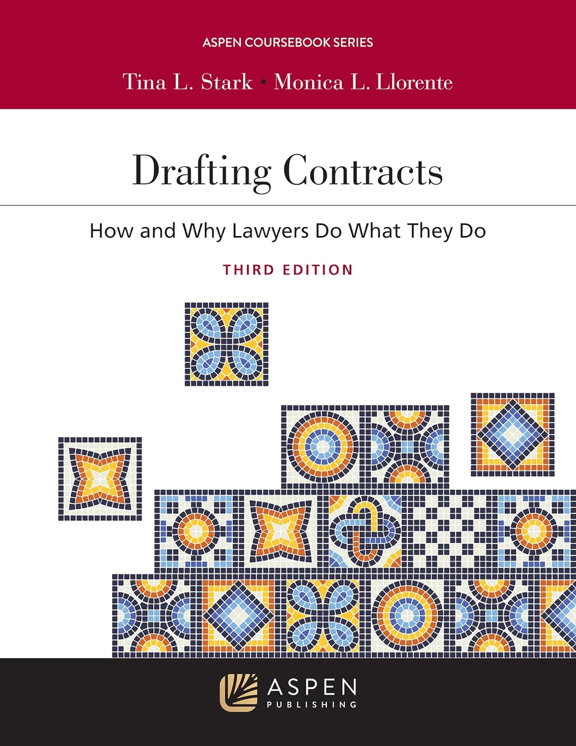 Drafting Contracts: How and Why Lawyers Do What They Do (Aspen ...