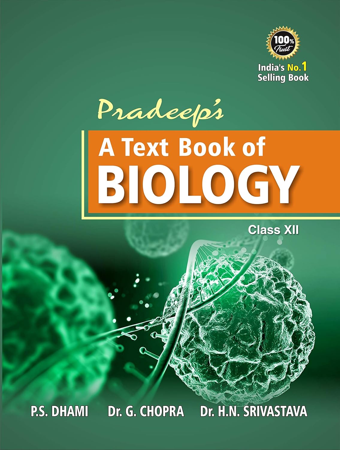 Pradeep's A Text Book of Biology for Class 12 - Examination 2021-22 : P ...