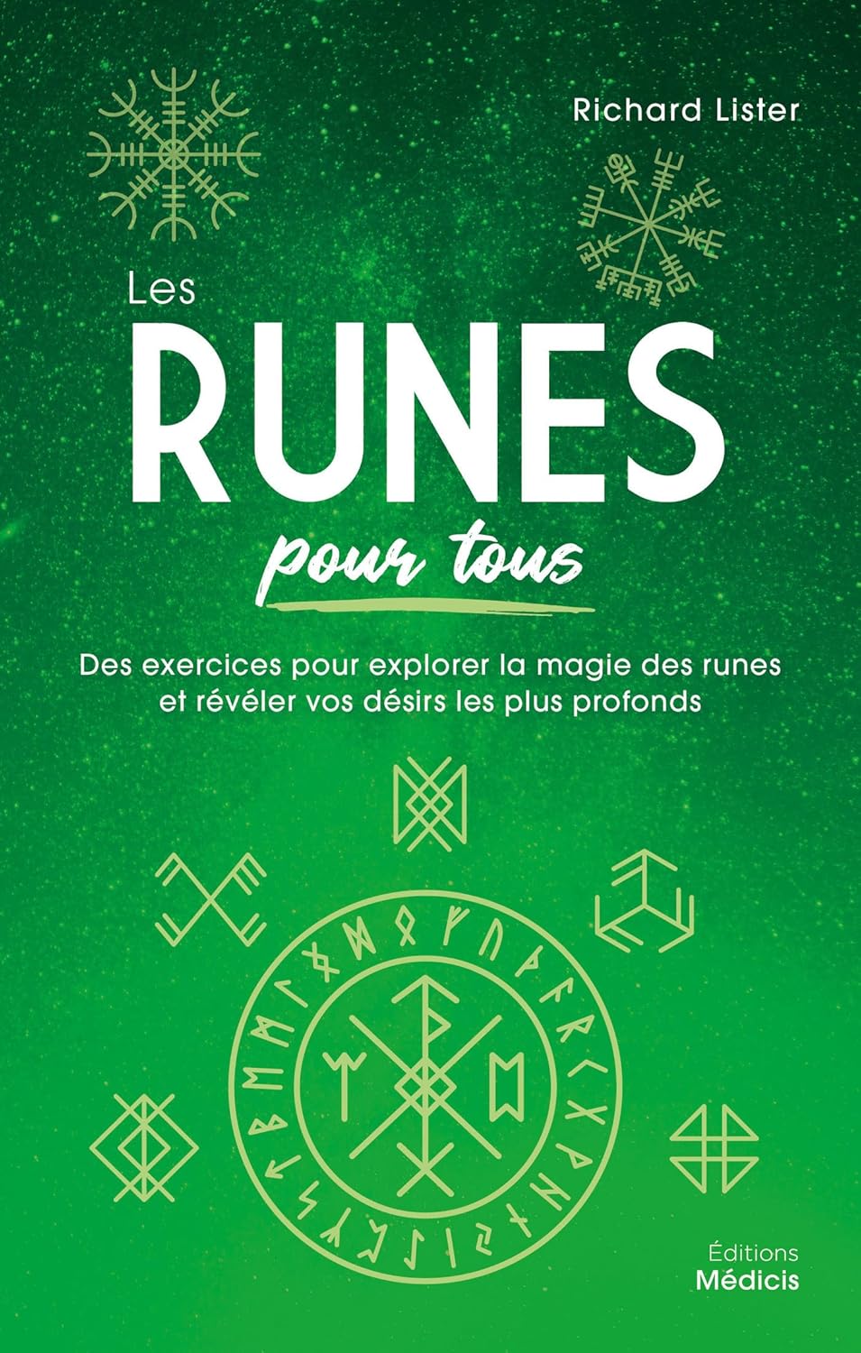 Les Runes pour tous - Des exercices pour explorer la magie des runes et ...