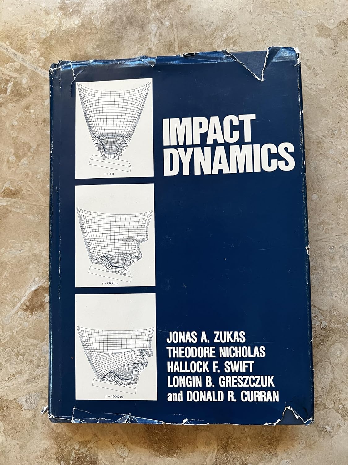 Impact Dynamics: Zukas, Jonas A., Nicholas, Theodore, Swift, Hallock F ...