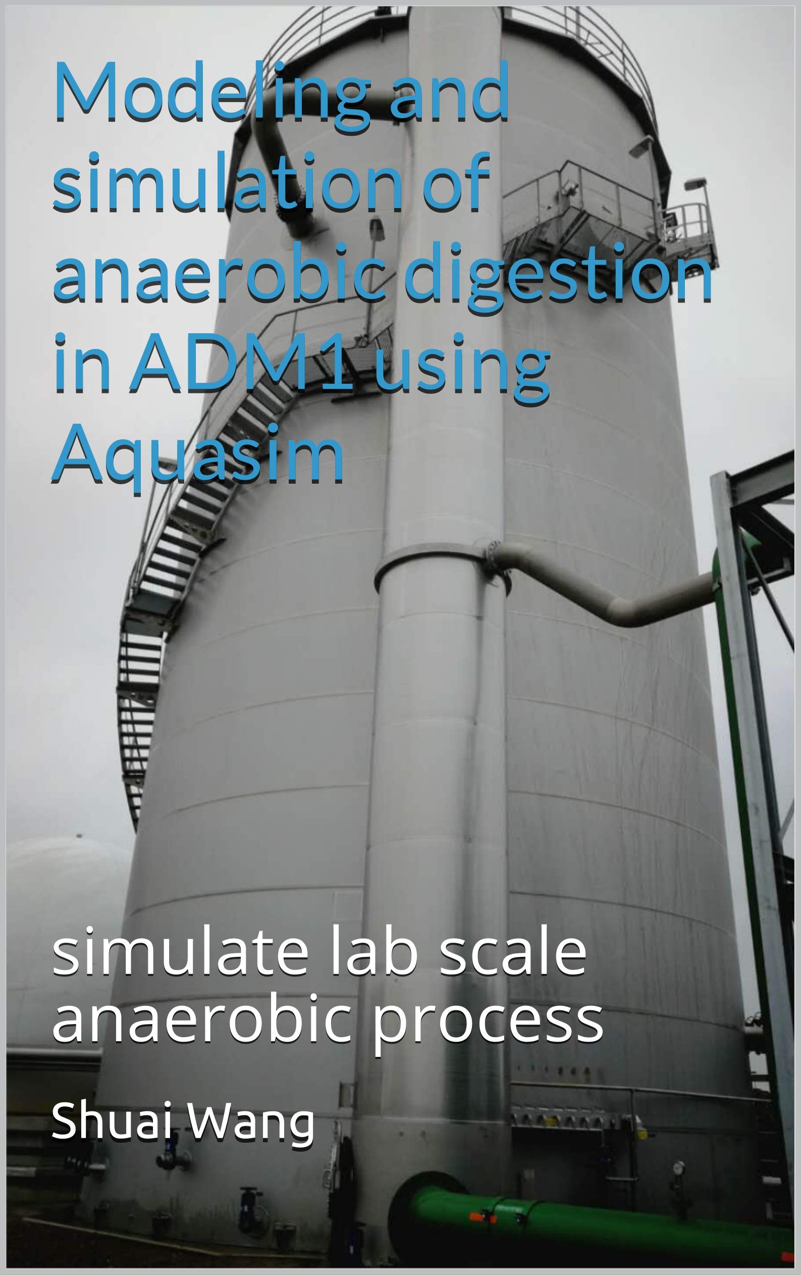 Buy Modeling and simulation of anaerobic digestion in ADM1 using ...