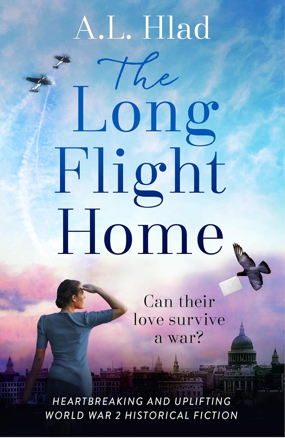 The Long Flight Home: a heart-breaking and uplifting World War 2 love ...