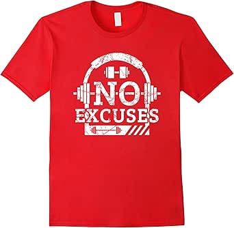 Amazon.com: No Excuses Shirt - Workout Shirt for Men & Women with ...