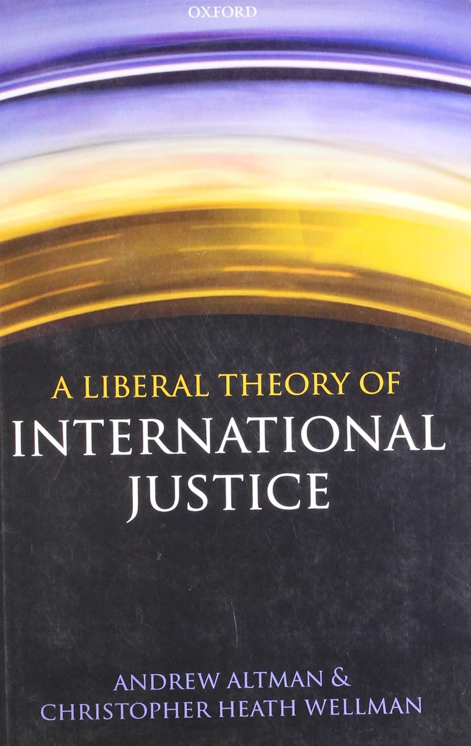 Amazon.com: A Liberal Theory of International Justice: 9780199604500 ...