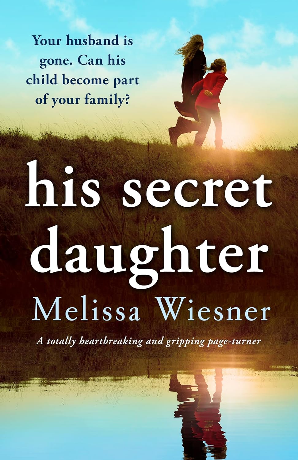 Amazon.com: His Secret Daughter: A totally heartbreaking and gripping ...