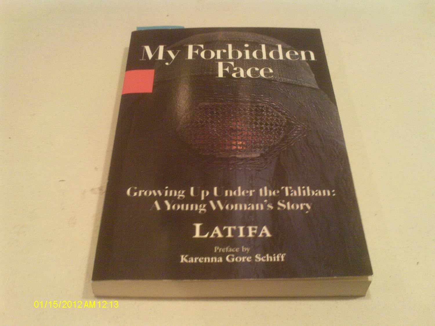 Buy My Forbidden Face: Growing Up Under the Taliban: A Young Woman's ...