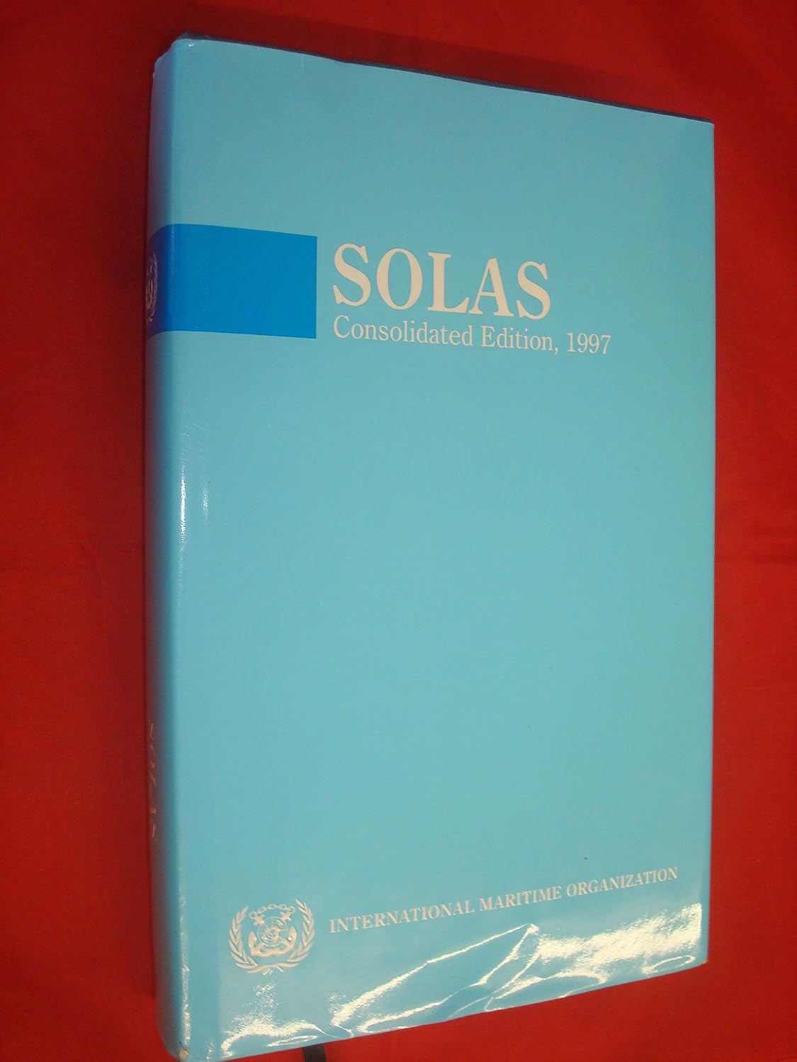 SOLAS: Consolidated text of the International Convention for the Safety ...