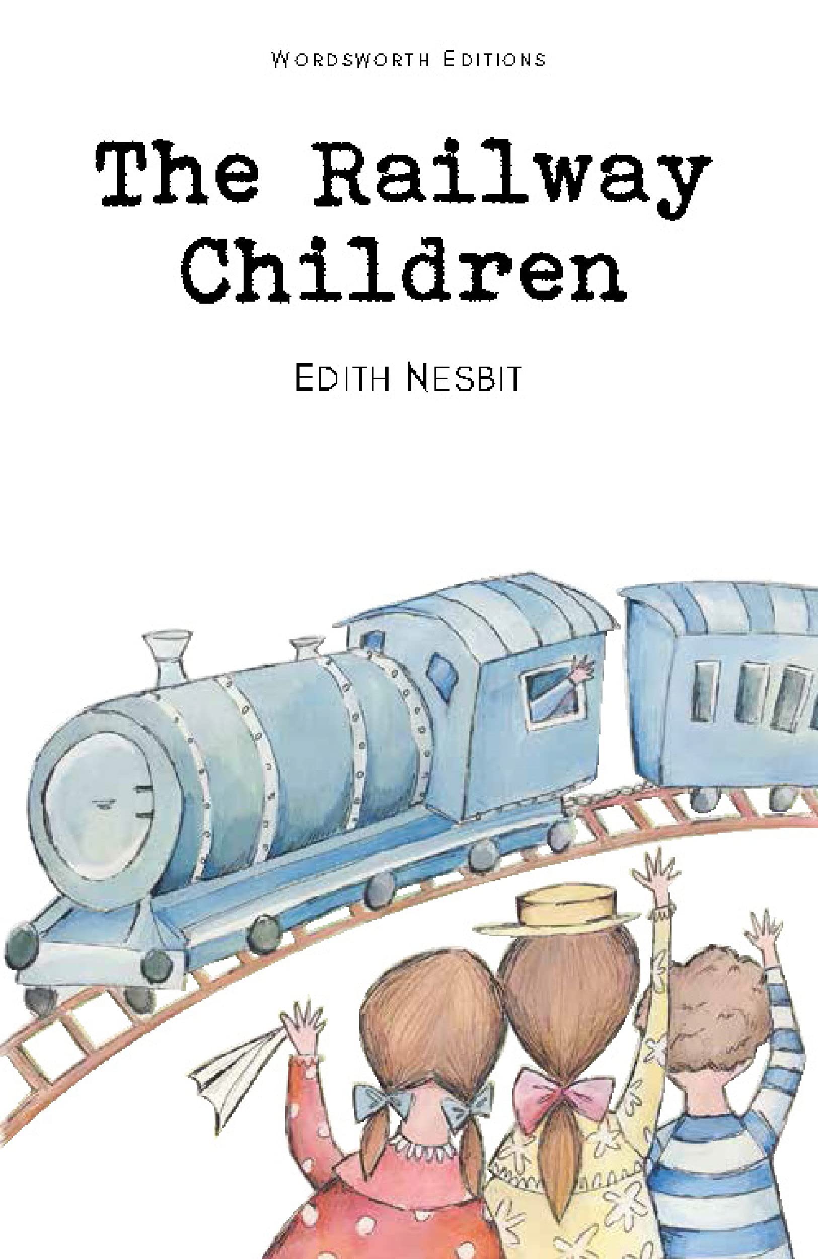 Railway Children (Wordsworth Children's Classics): Edith Nesbit ...