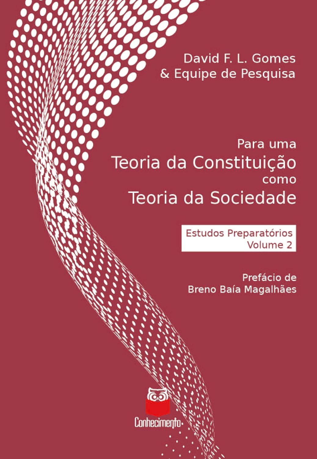 Para uma Teoria da Constituição como Teoria da Sociedade: Estudos ...