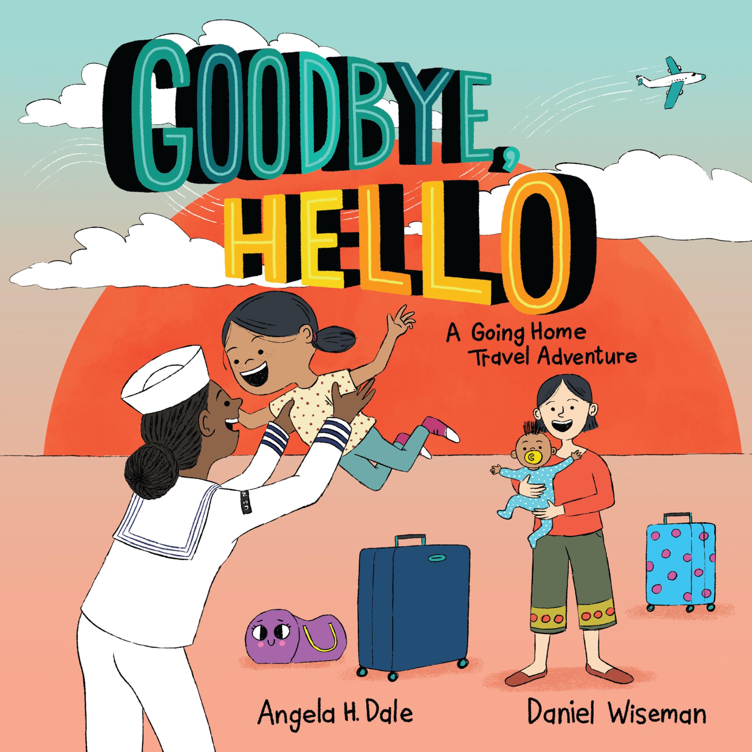 Goodbye, Hello: A Going Home Travel Adventure: Dale, Angela H., Wiseman ...