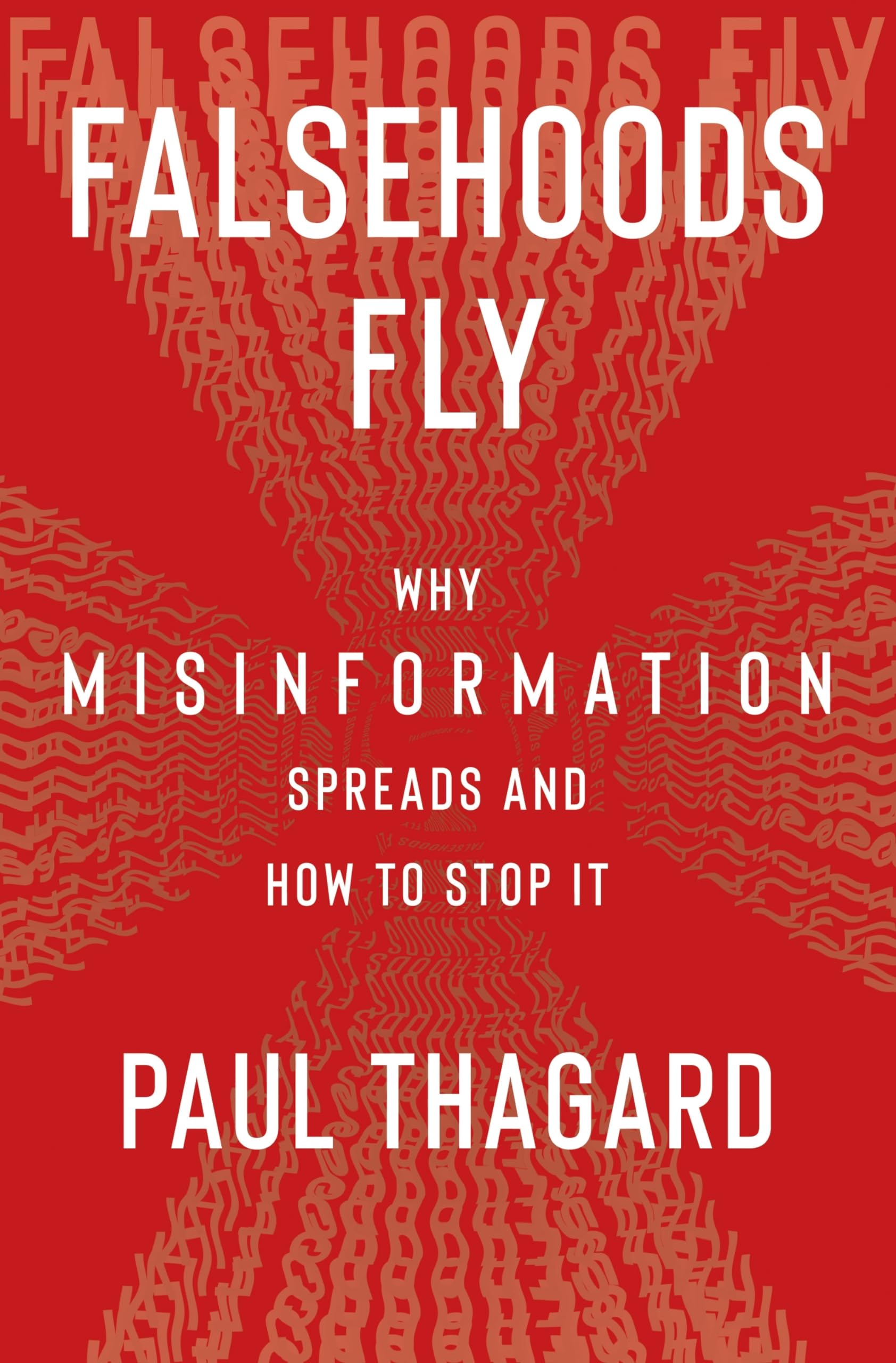 Amazon.com: Falsehoods Fly: Why Misinformation Spreads and How to Stop ...