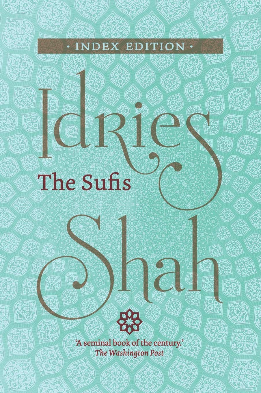 The Sufis: Index Edition: Shah, Idries: 9781784793647: Amazon.com: Books
