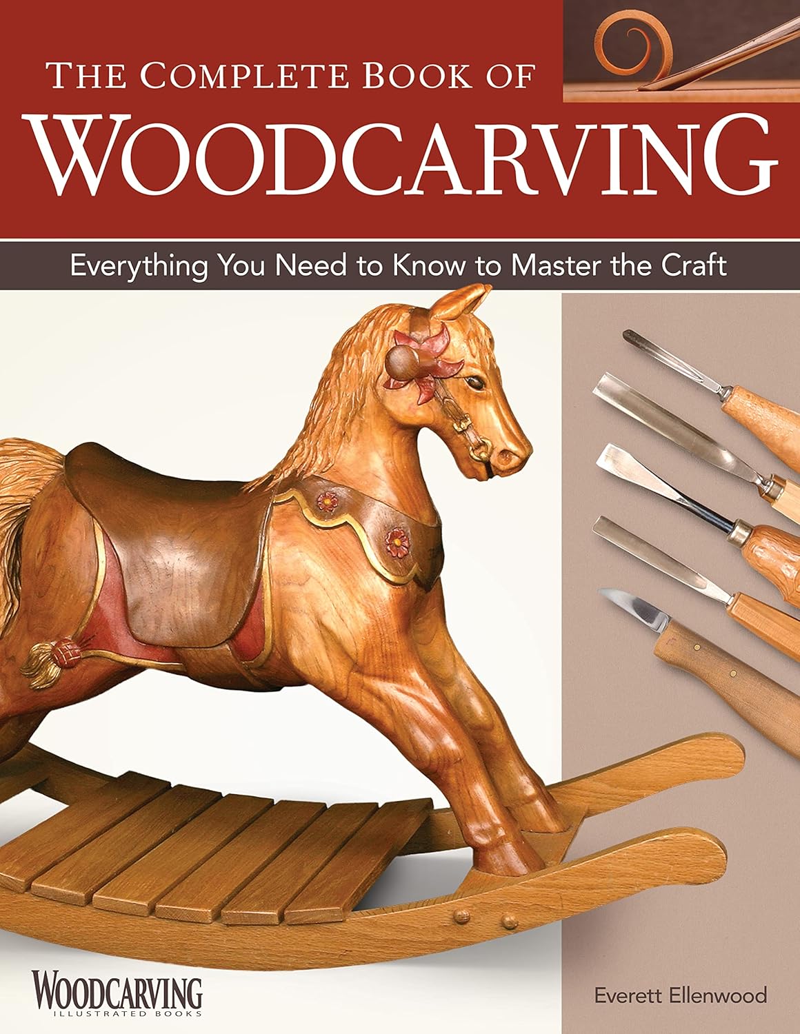 The Complete Book of Woodcarving: Everything You Need to Know to Master ...