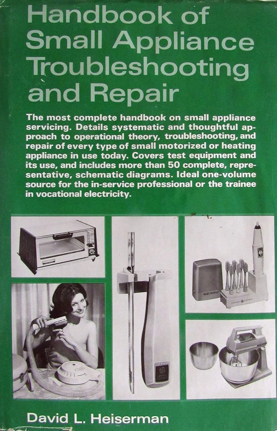 Handbook of Small Appliance Troubleshooting and Repair: Heiserman, David L.: Amazon.com: Books