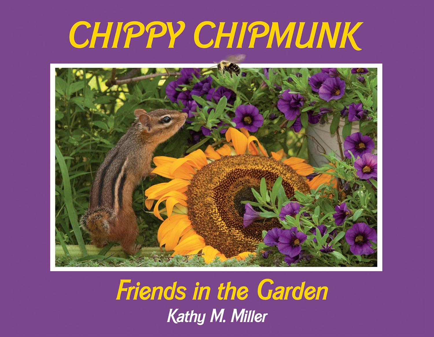 Chippy Chipmunk: Friends in the Garden: Miller, Kathy M.: 9780984089321 ...