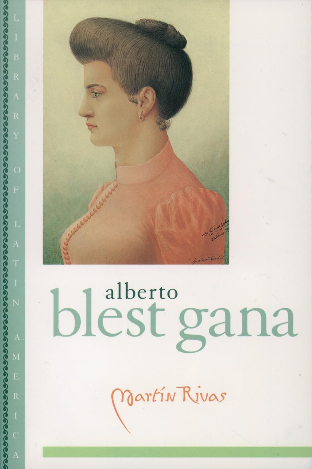 Martín Rivas (Library of Latin America) - Kindle edition by Blest Gana ...