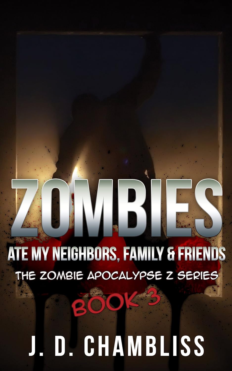 Amazon.com: Zombies Ate My Neighbors, Family & Friends - Book 3 (Zombie ...