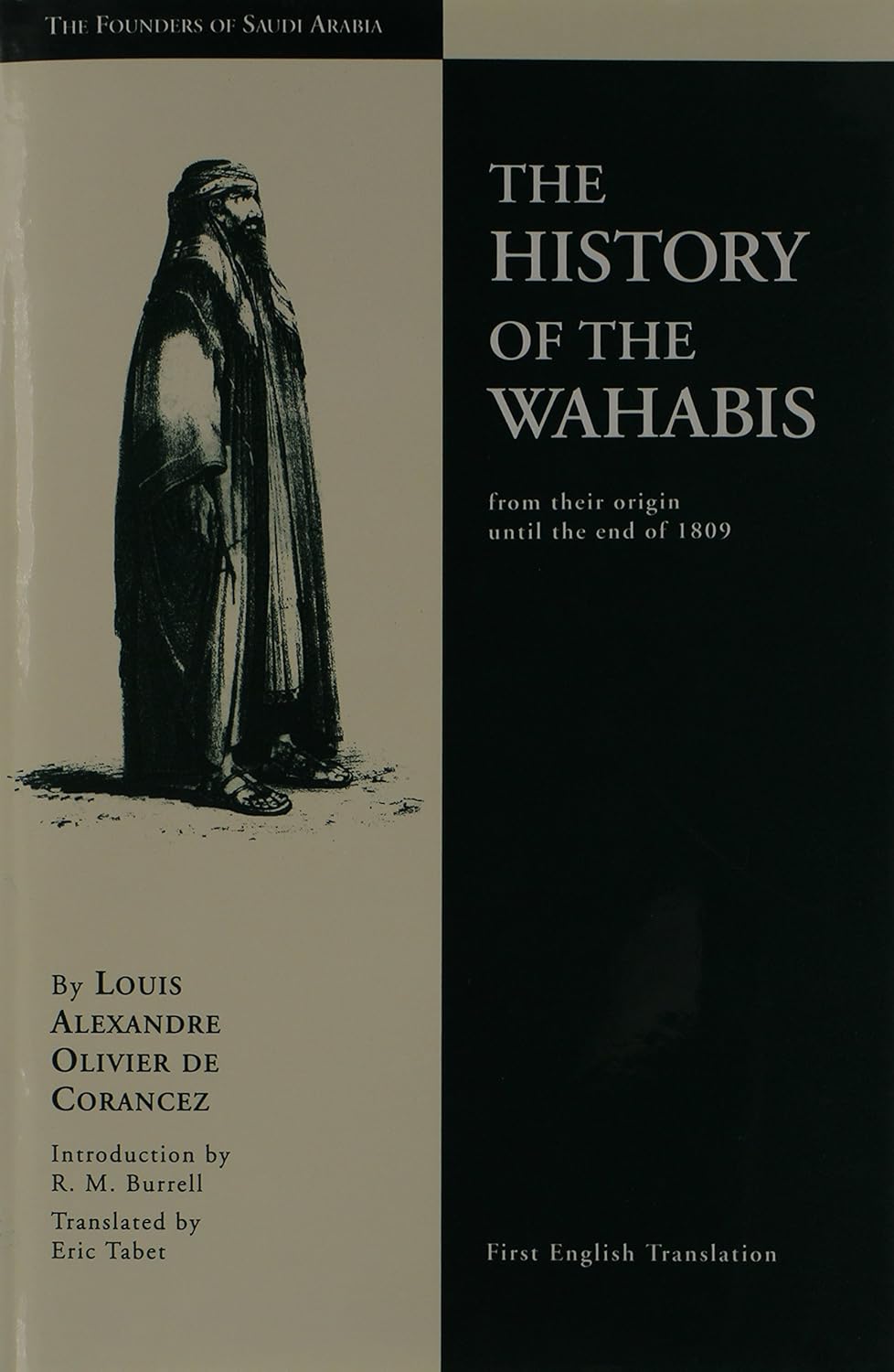 History of the Wahabis from their Origin until the End of 1809 ...