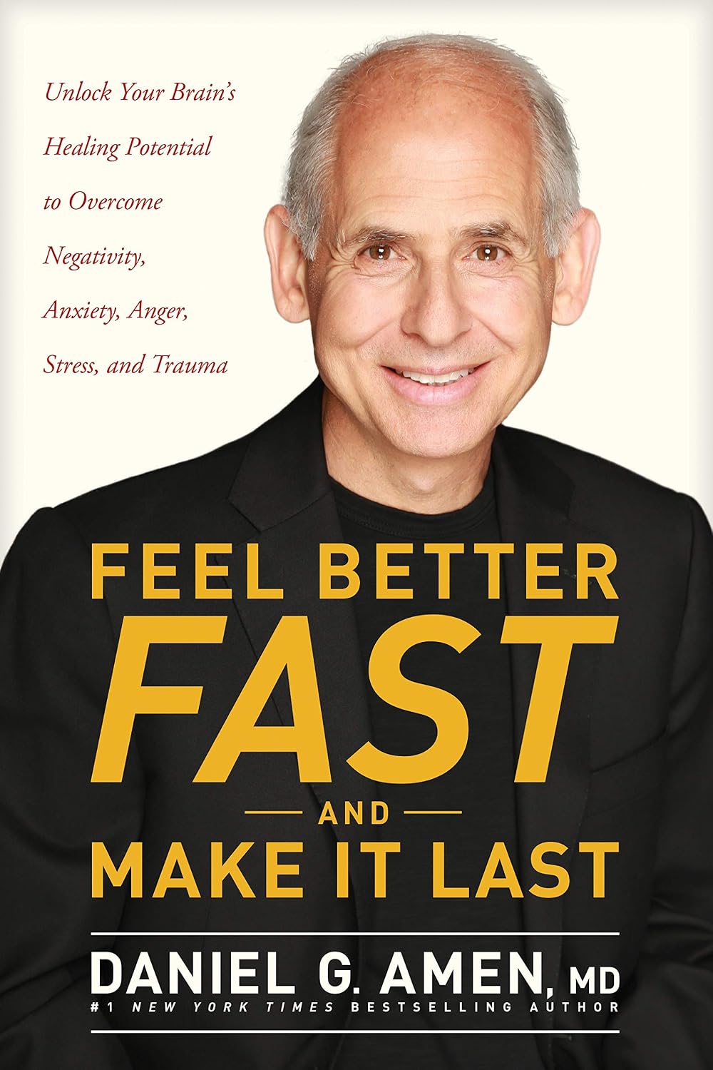 Feel Better Fast And Make It Last: Amen, Daniel: 9781496438812: Amazon ...