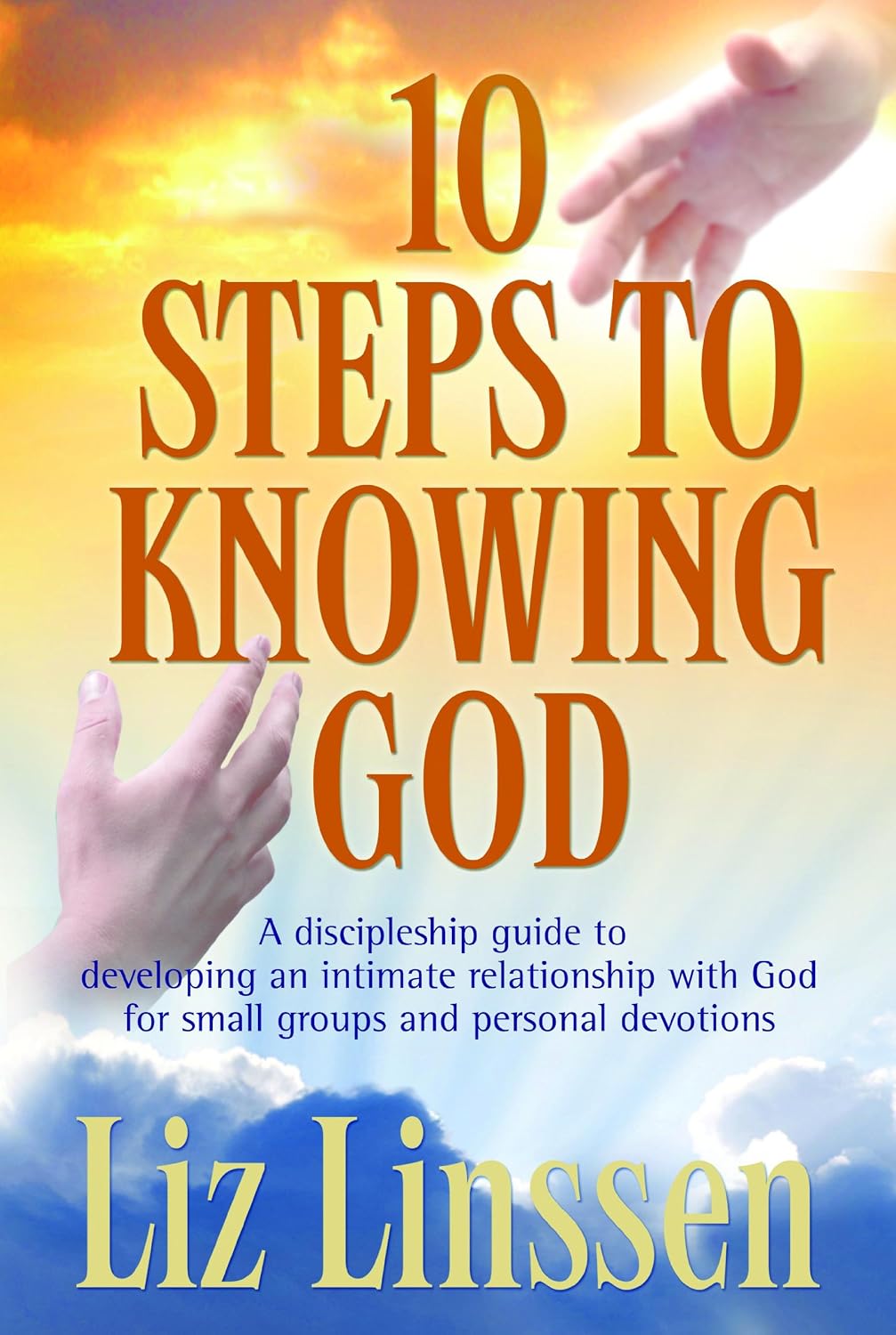Amazon.com: 10 Steps to Knowing God: A discipleship guide to developing ...
