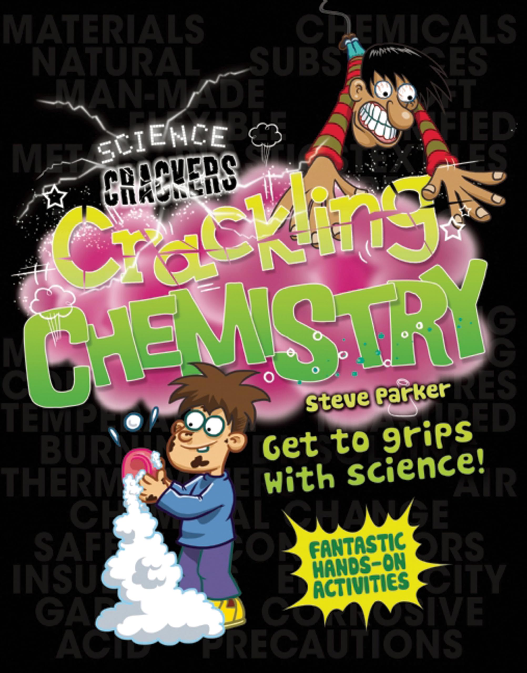 Crackling Chemistry (Science Crackers): Parker, Steve: 9781609920388 ...