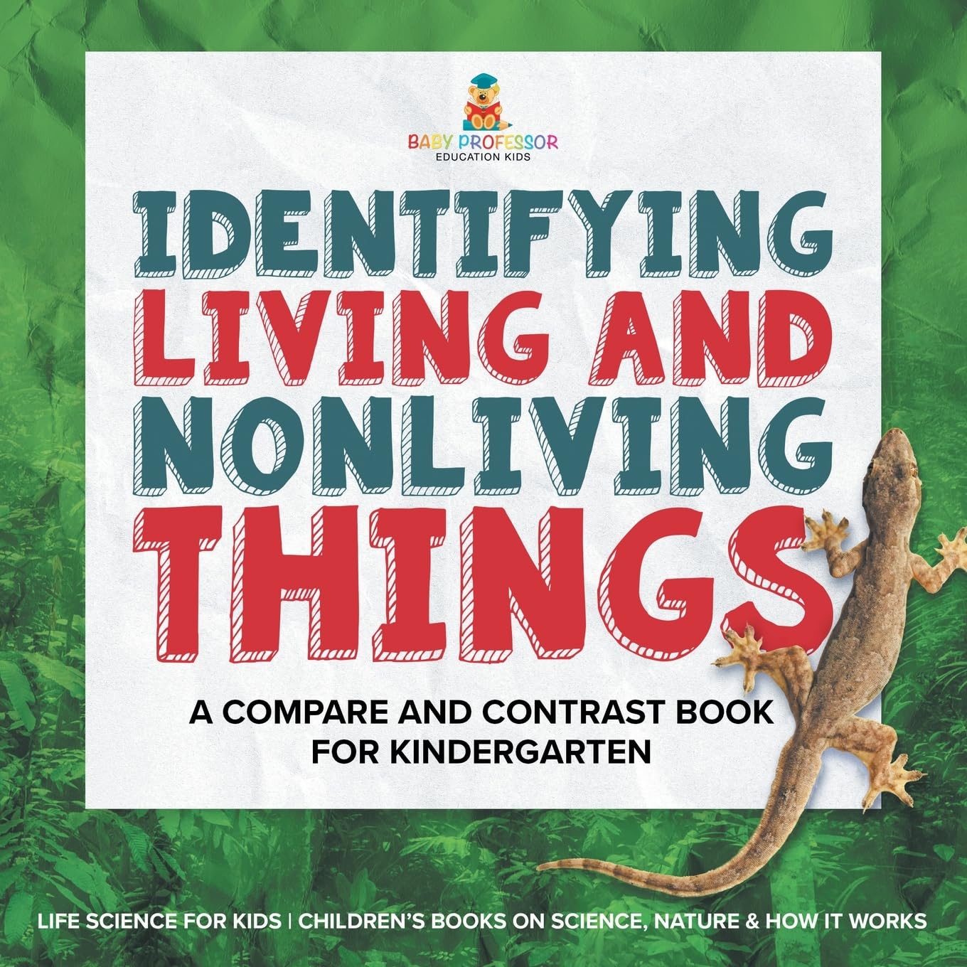 Identifying Living and Nonliving Things: A Compare and Contrast Book ...