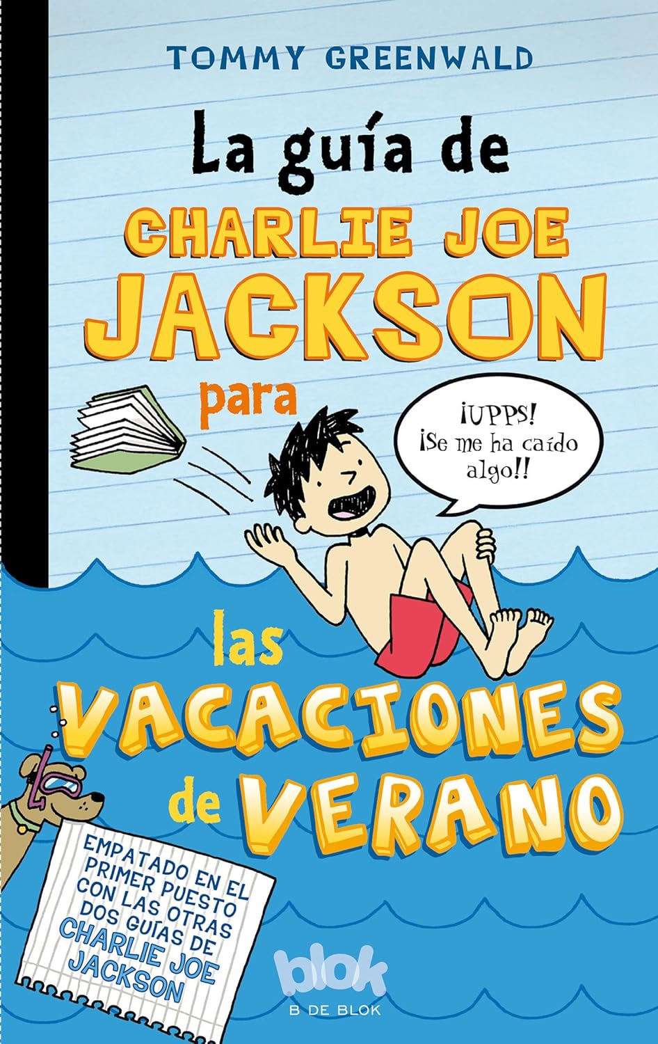 La guía de Charlie Joe Jackson para las vacaciones de verano / Charlie ...